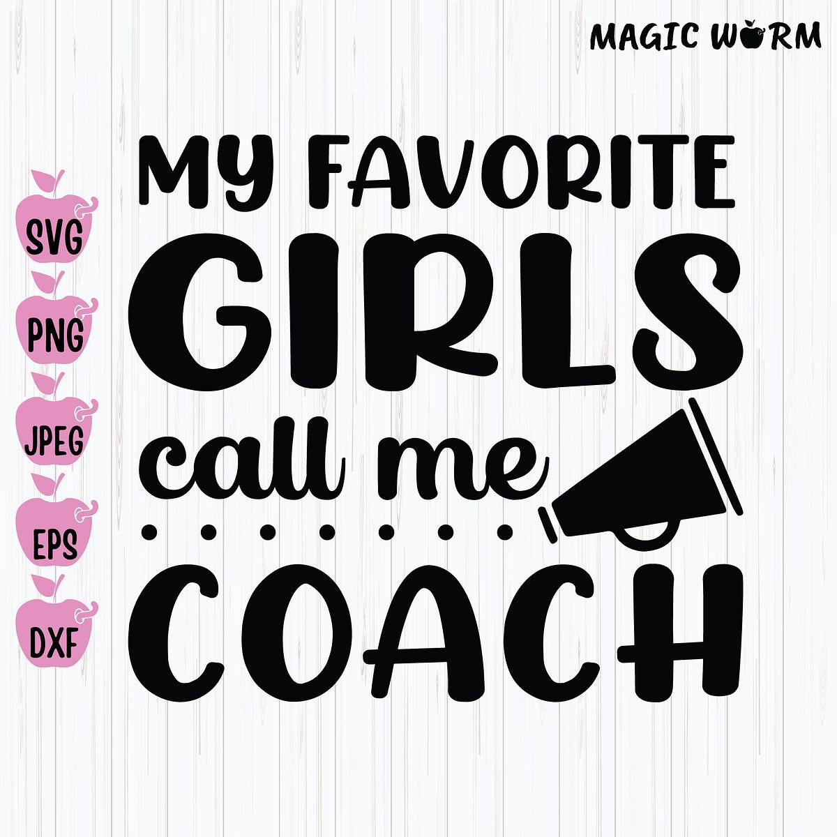My Favorite Girls Call Me Coach, Cheerleader Svg, Coach Svg, Cheer Svg ...