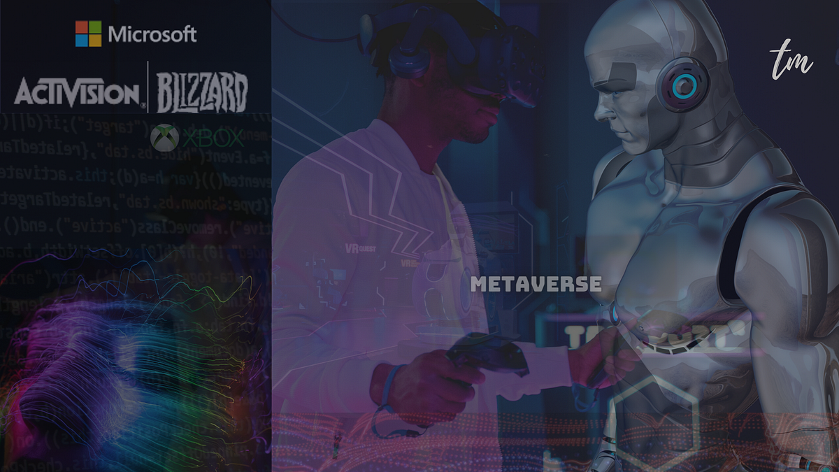 Microsoft and Metaverse. Microsoft acquired gaming giant —… | by Talha ...