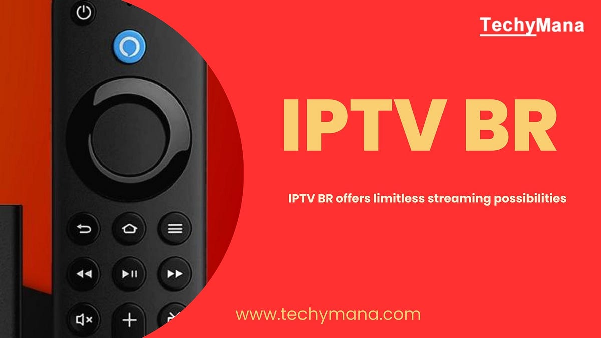 Revolutionizing Entertainment with IPTV in Brazil | by Techymana | Feb ...