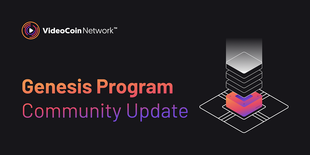 Continuing the Genesis Staking Program - VideoCoin - Medium