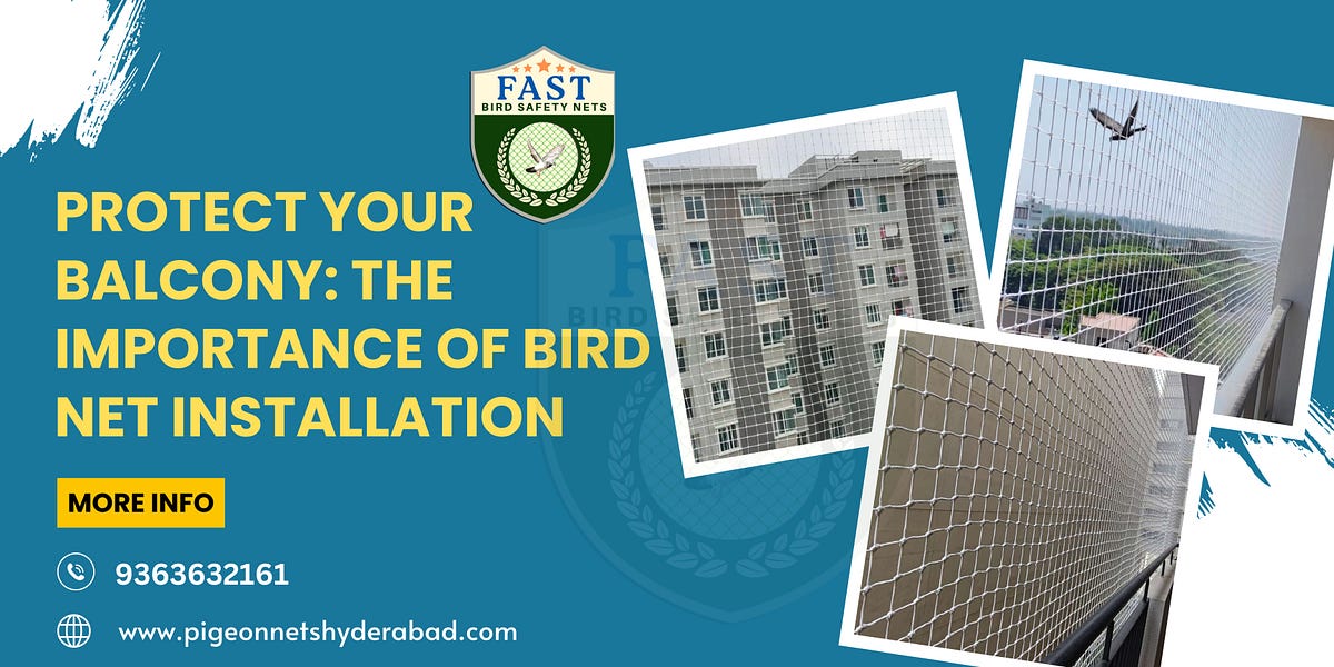 Protect Your Balcony: The Importance of Bird Net Installation | by Fast ...