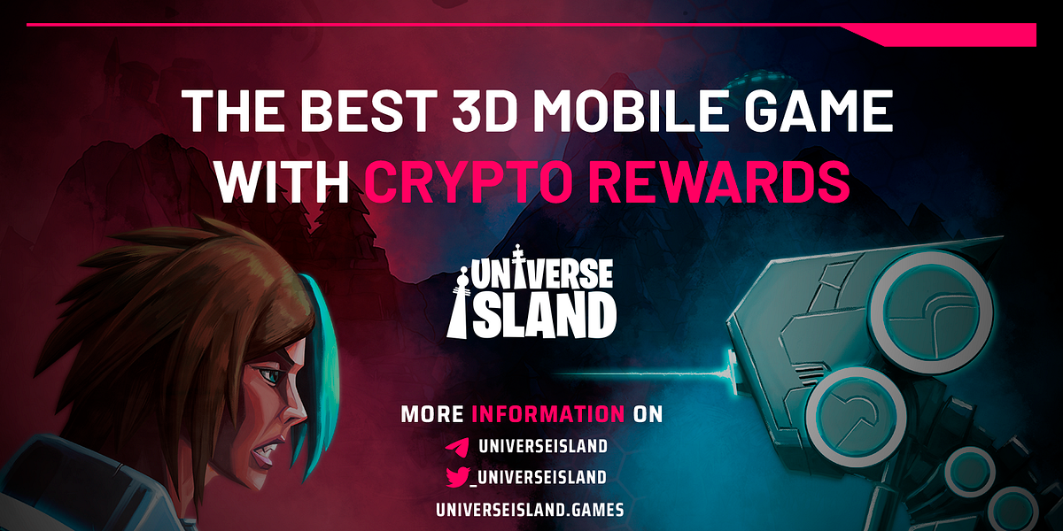 Establishing The Best 3D Mobile Game With Crypto Rewards | by Universe ...