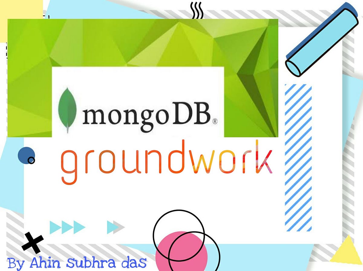 Mongodb Groundwork [a Basic Lesson For Mongodb Compass] By Ahin Das Medium