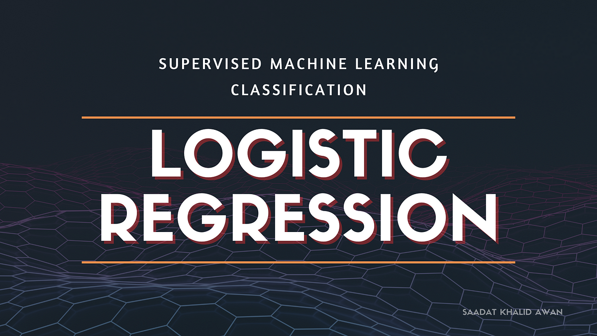 An Introduction to Logistic Regression — Supervised Machine Learning ... An Introduction to Logistic Regression — Supervised Machine Learning ...
