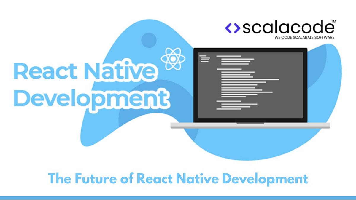 The Future of React Native Development | by Naira Allam | Medium