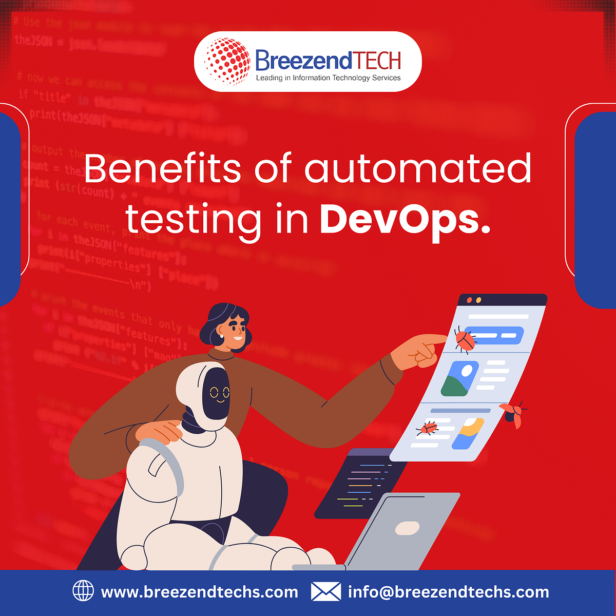 How Automated Testing Benefits Devops Qa Breeze End Technology Medium 1408