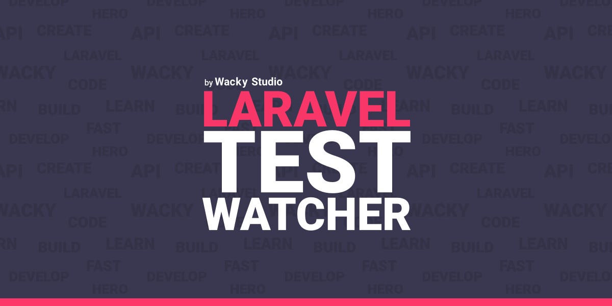 Introducing Laravel Test Watcher. We are proud to announce Laravel Test ...