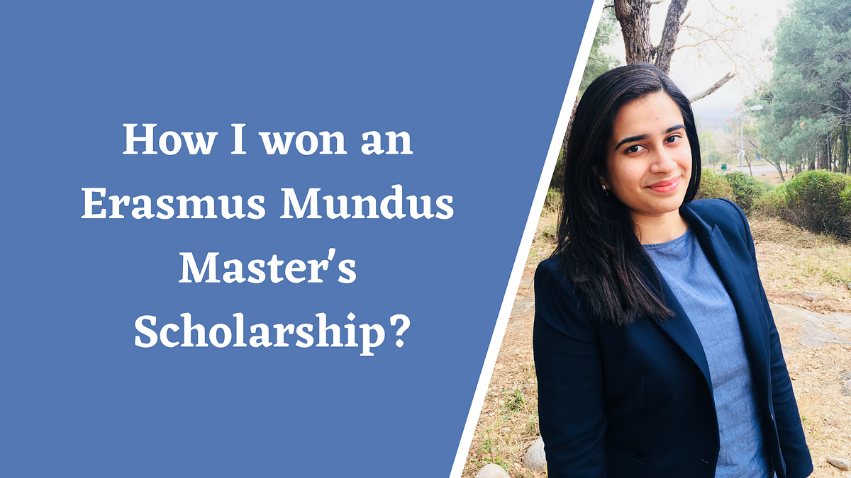 How I got an Erasmus Mundus Scholarship? | by Minahil Raza | Medium