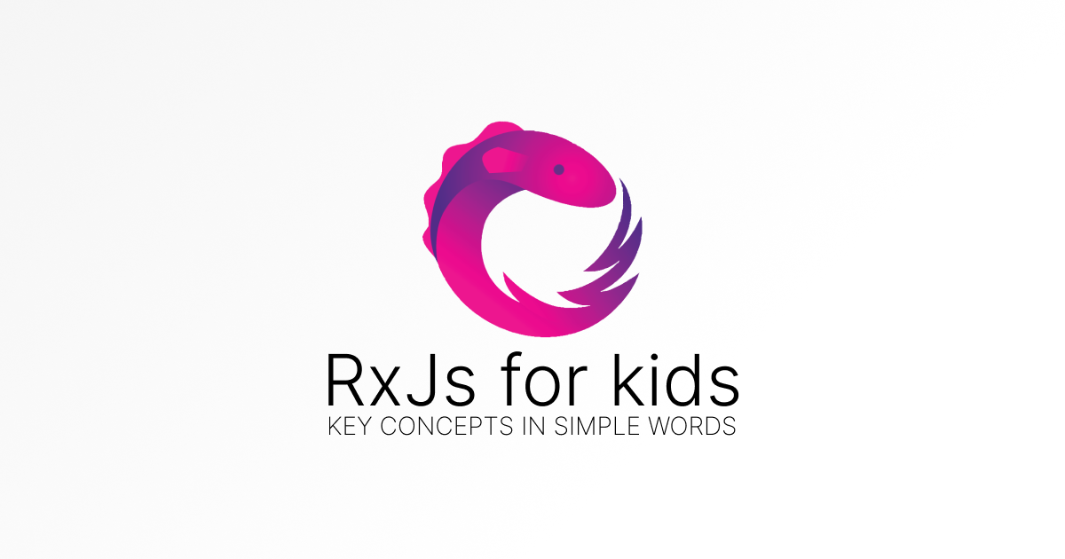 RxJS for kids. A simple start to RxJS learning | by Max Kurylo | Medium
