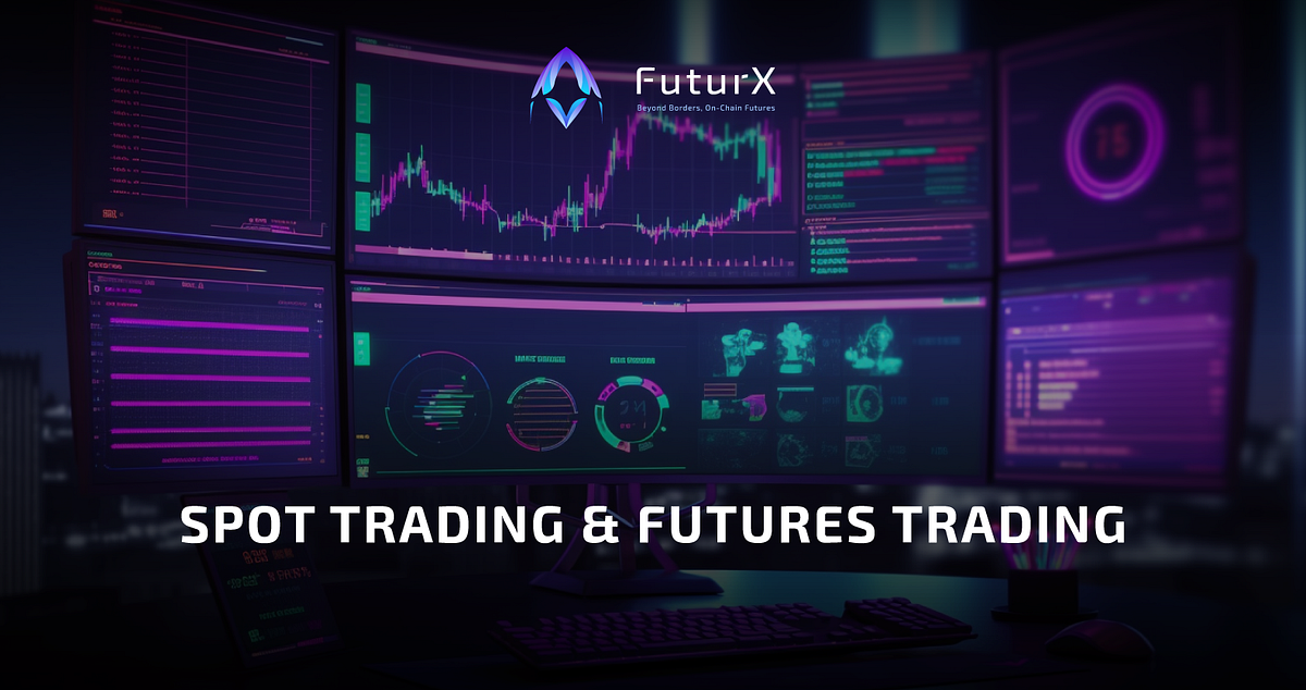 Spot Trading vs Futures Trading: An In-Depth Comparison and Analysis ...