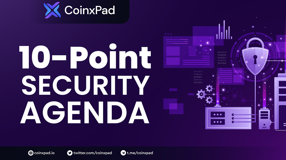 Coinxpad’s New Launchpad 10-point Security Agenda | by CoinxPad | Medium