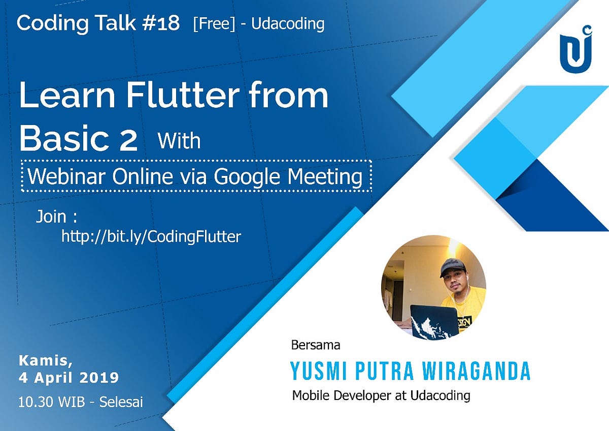 #fluttCoding Talk #18 [Free] Webinar Online UDACODING | by Rizki Syaputra | Flutter Developer ...