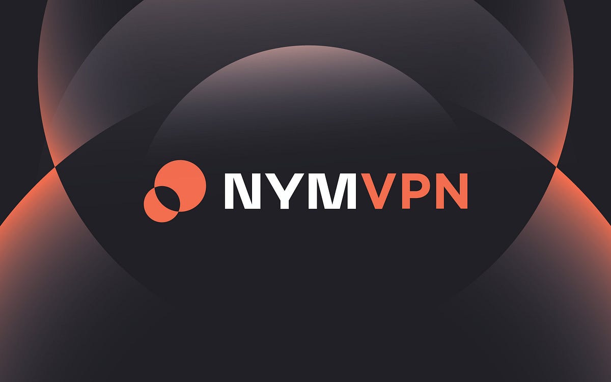 What is Nym VPN and Why You Need It for Enhanced Online Privacy | by ...