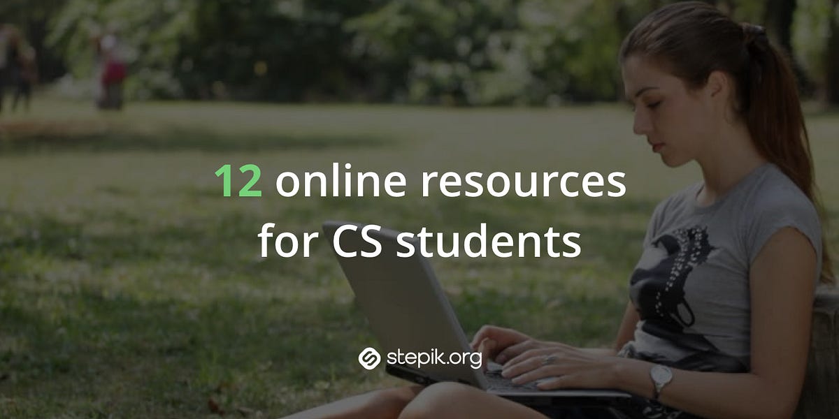 12 Resources Every CS Student Should Know About | by Maria Bilkova | Stepik