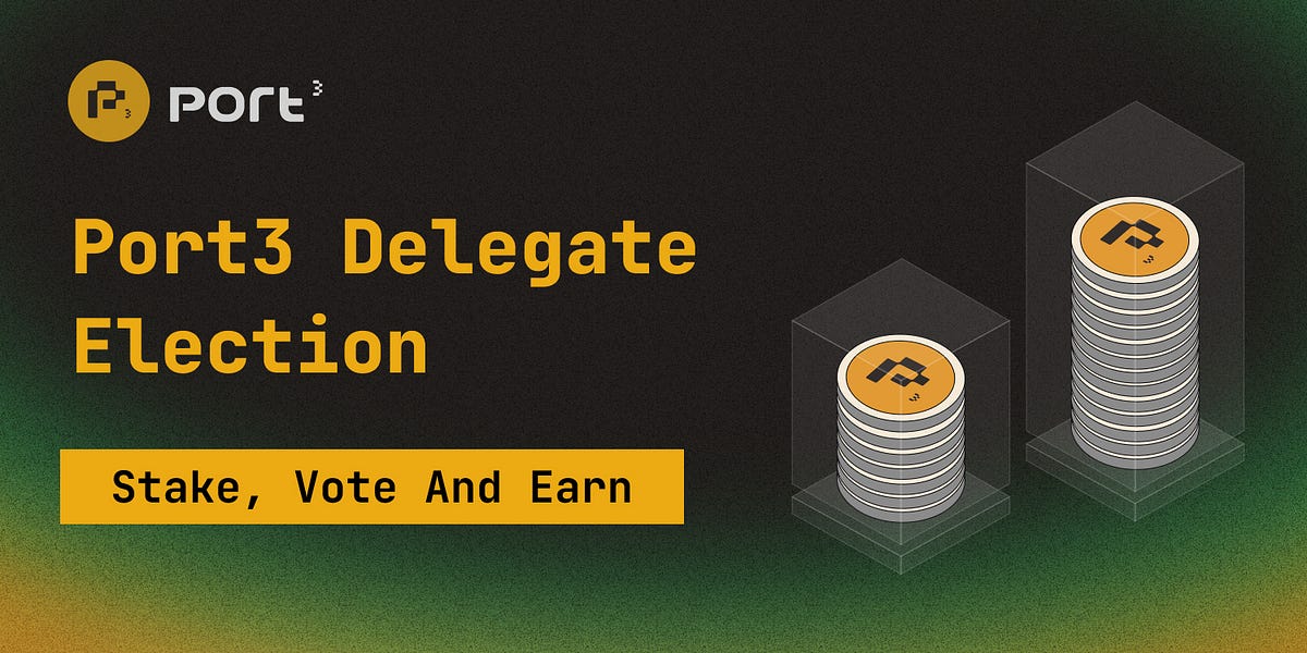 Port3 Delegate Election. Port3 Network is unveiling its… | by Port3 | Medium