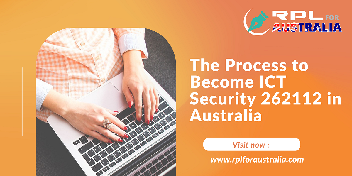 The Process to Become ICT Security 262112 in Australia | by RPL ...
