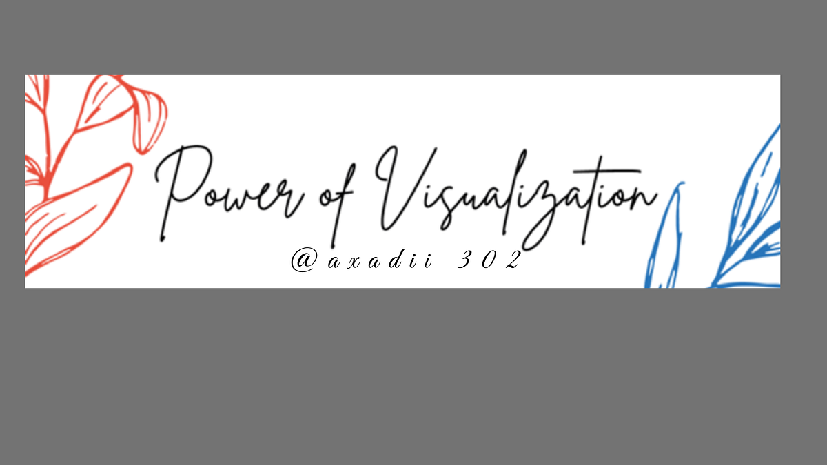 Unlocking the Power of Visualization | by axad ii | Oct, 2024 | Medium