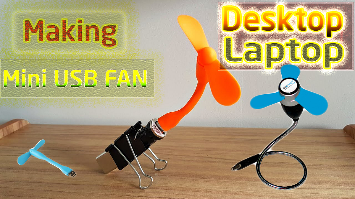 how to make mini usb fan for personal use. you can use it with desktop ...