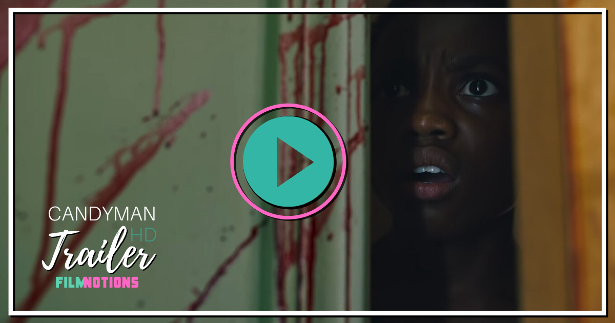 Check out the first trailer for Candyman | by FilmNotions | Medium