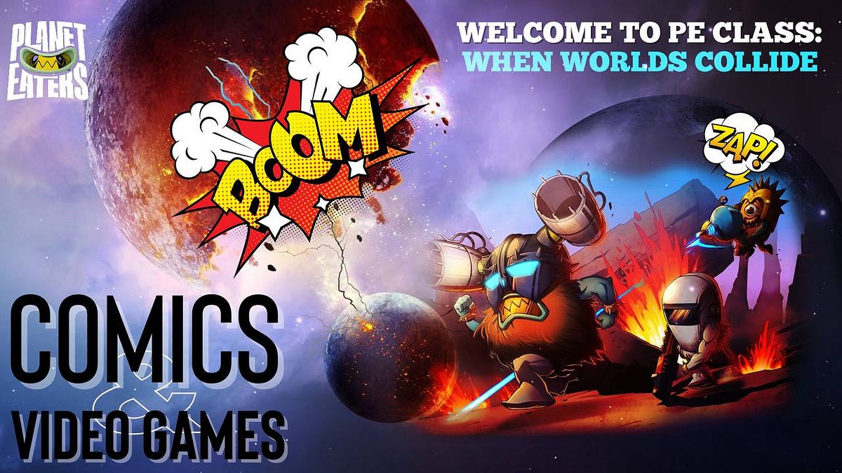 When Worlds Collide: Comics & Video Games | by Planet Eaters Game ...