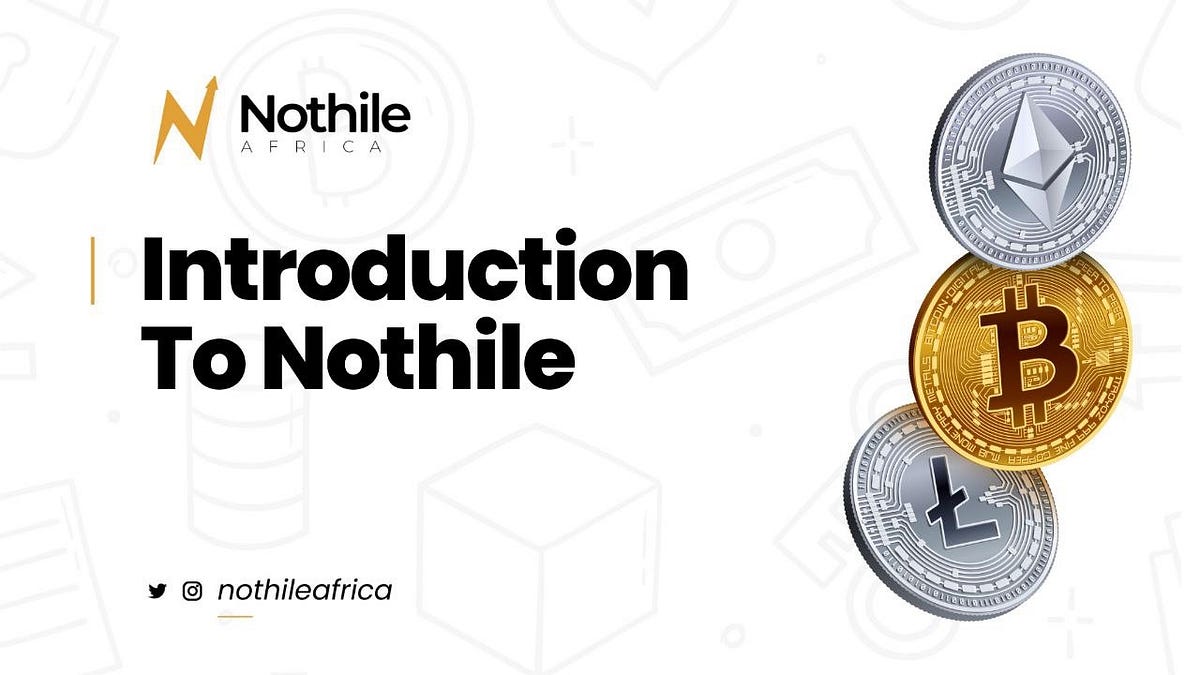 Introduction to Nothile. What comes to mind when you think about… | by ...