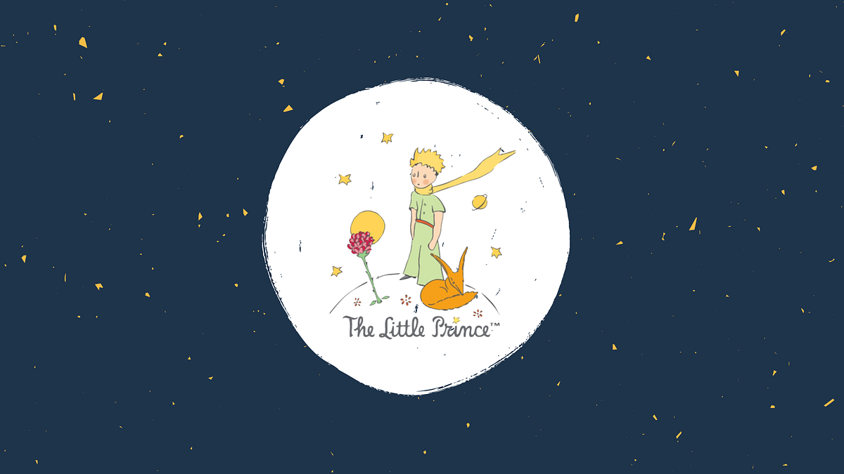 The Art of Life through The Little Prince | by Raihanah Nur Syarifah ...