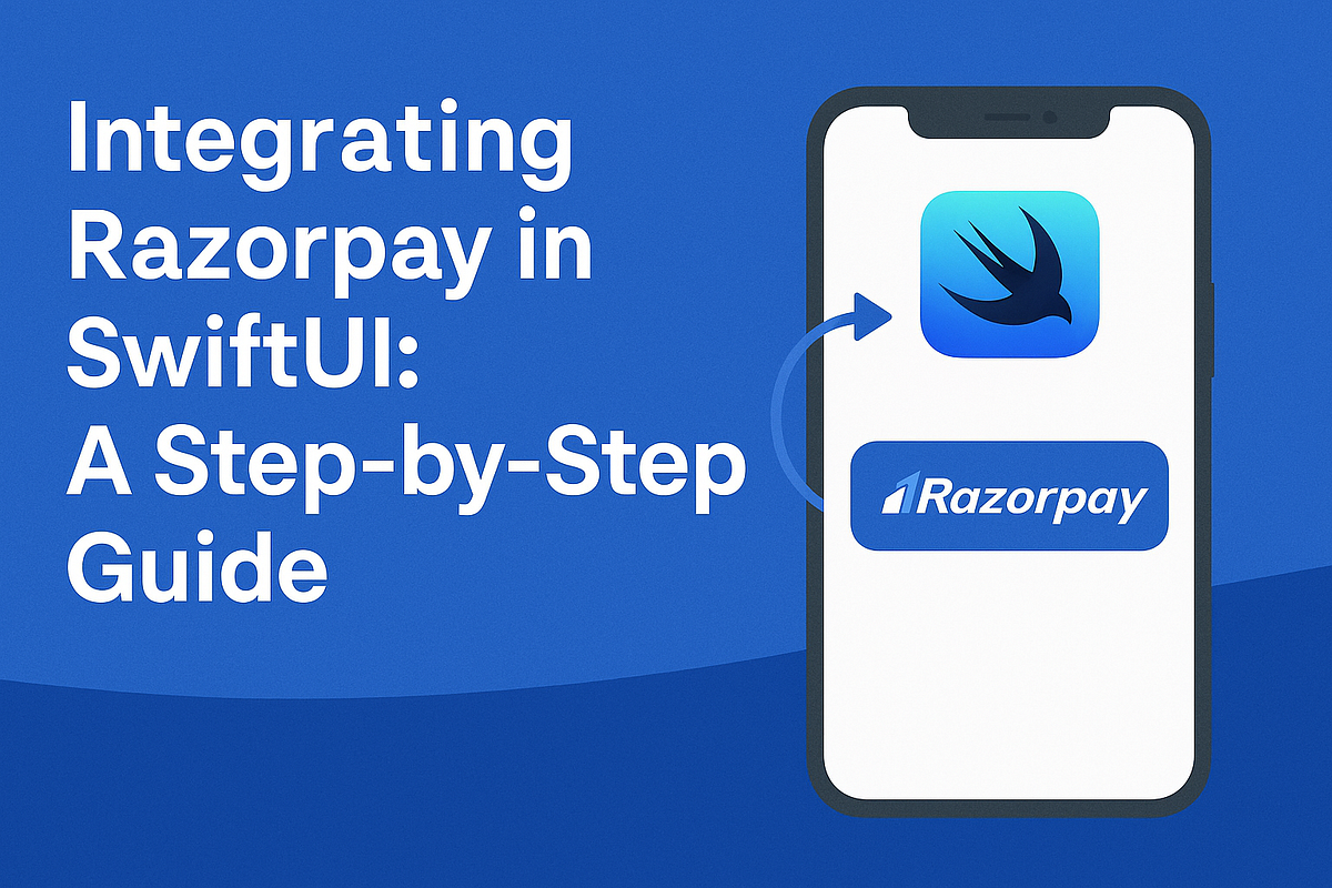 Integrating Razorpay in SwiftUI: A Step-by-Step Guide | by Garejakirit | May, 2025 | Medium