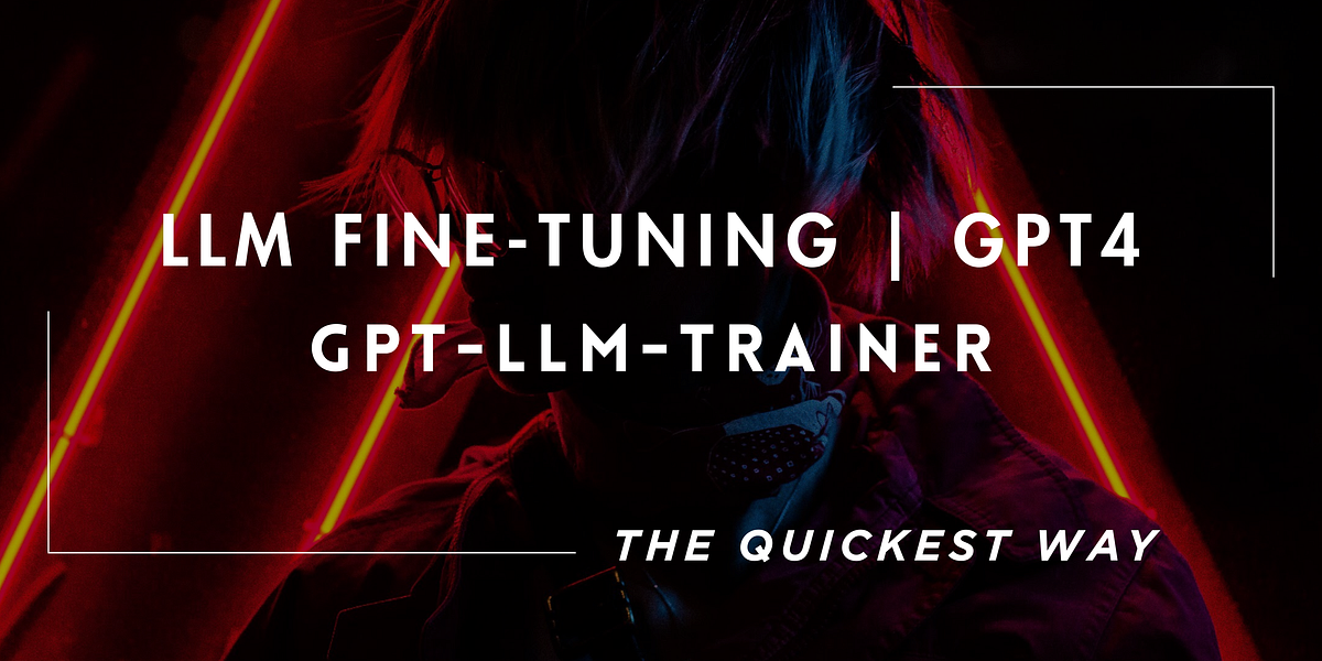 Simplify AI Model Training with gpt-llm-trainer: Easy LLM Training | Ryan Saleh. | by Ryan Saleh ...