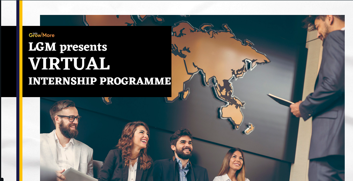 Internship Experience. LGM-VIP August 2021 | by Kartikey Dubey | Medium
