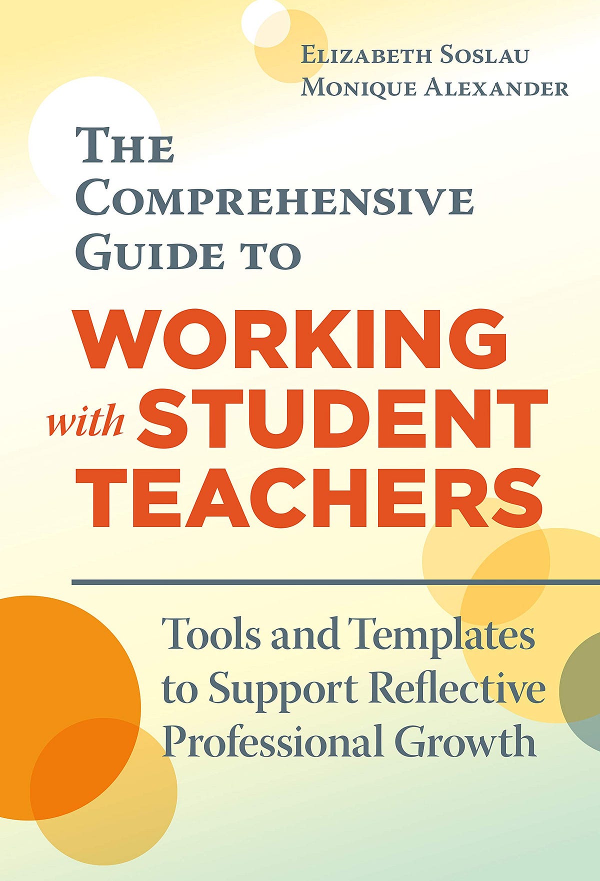 [EBOOK] The Comprehensive Guide to Working With Student Teachers: Tools ...