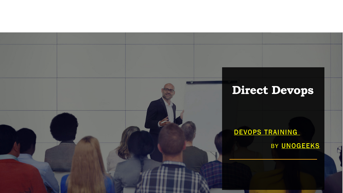 Direct Devops. It seems like you’re interested in a… | by Vijayramraju | Medium