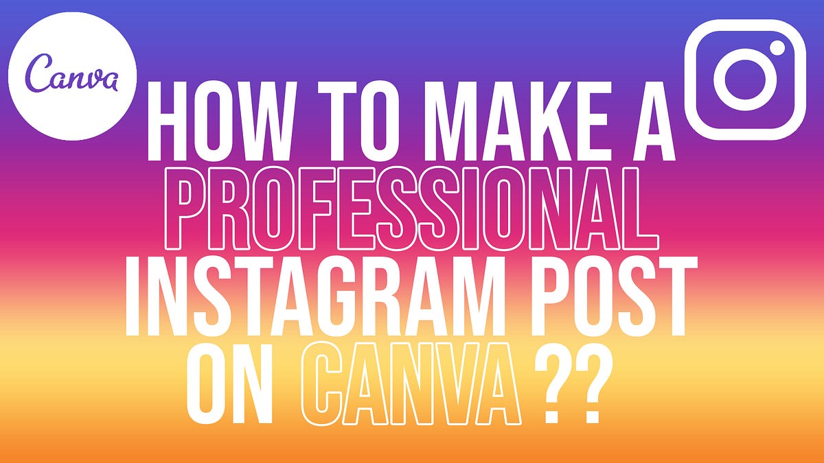 How to create a professional social media post using Canva? | by ...