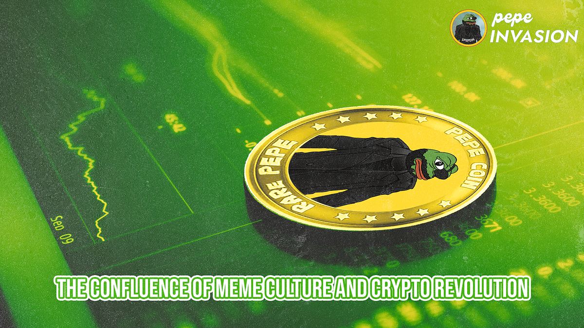 Pepe Invasion Token: The Confluence of Meme Culture and Crypto ...