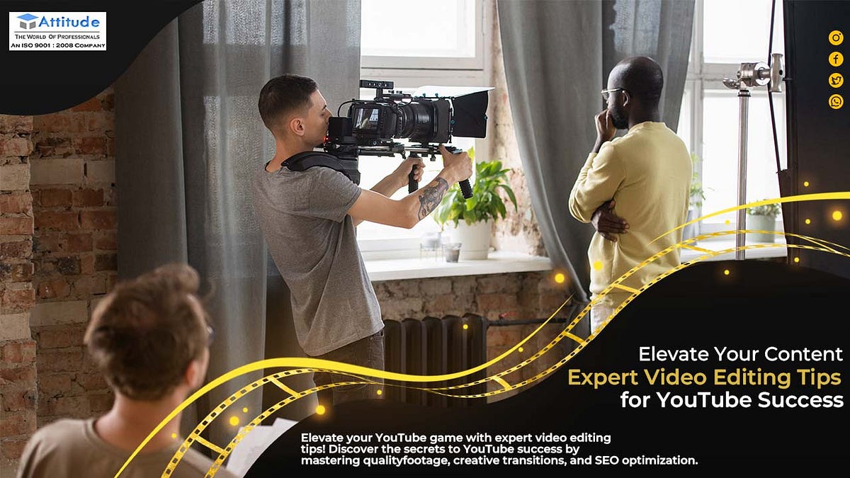 Elevate Your Content: Expert Video Editing Tips for YouTube Success ...