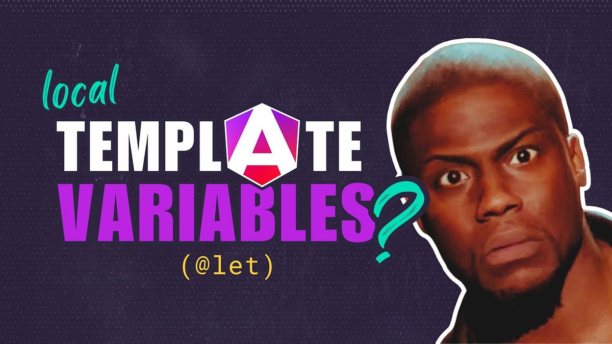 Template Variables In Angular Using The New Let Syntax By Brian Treese Itnext 2490