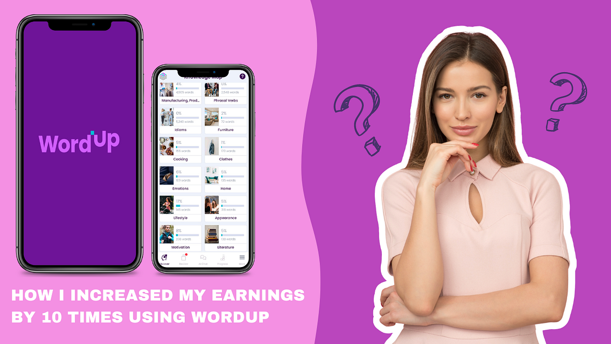 How I Increased My Earnings by 10 Times Using WordUp (And You Can Too) | by Violetta | Jul, 2023 ...