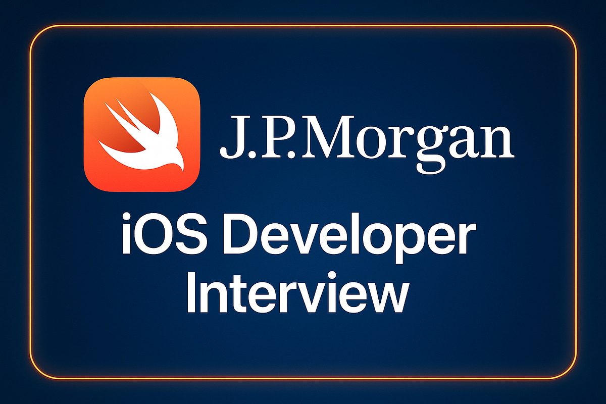 J.P. Morgan iOS Developer Interview | by Mobile App Developer | Stackademic