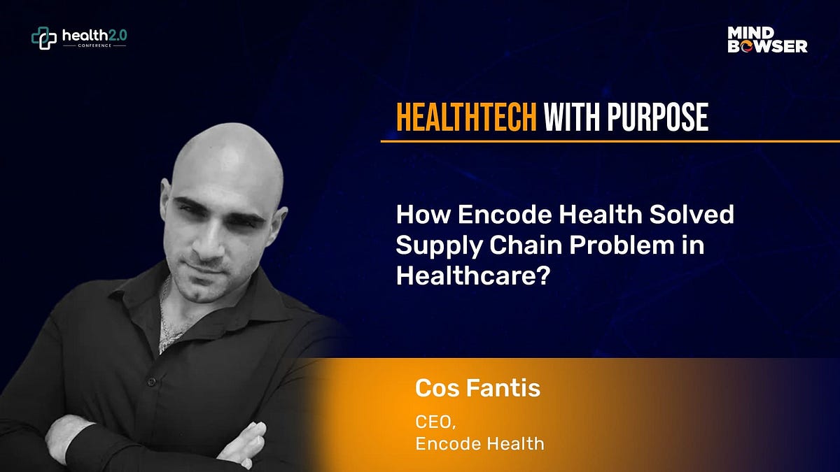 How Encode Health Revolutionized Healthcare Supply Chains with AI? | by Mindbowser | The IOT ...