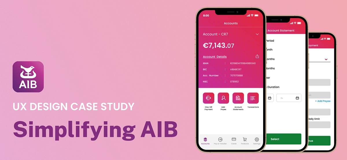 Simplifying AIB: A UX Design Case Study | by Abhijit Pingle | Medium