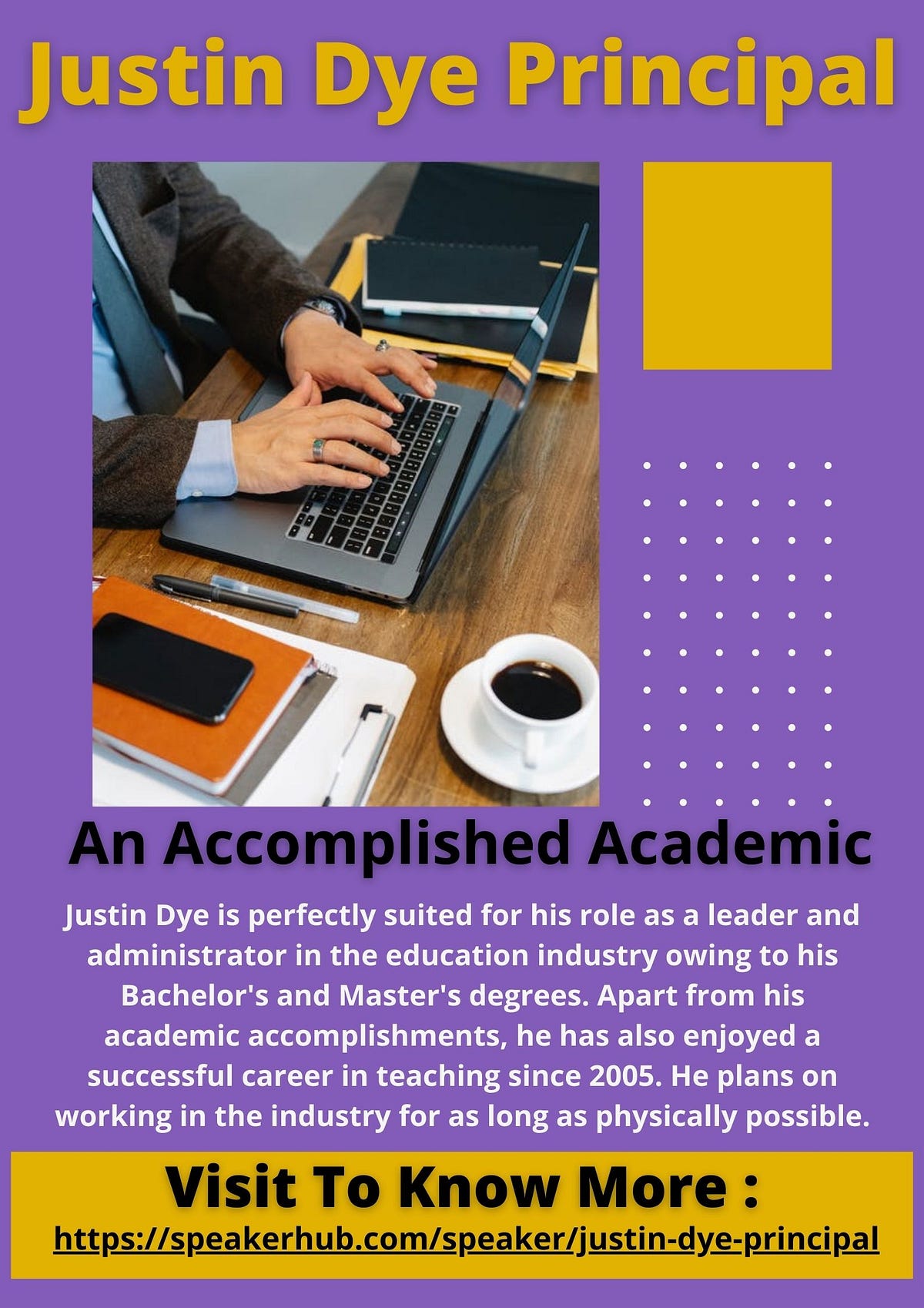 Justin Dye Principal — An Accomplished Academic - Justin Dye Principal ...