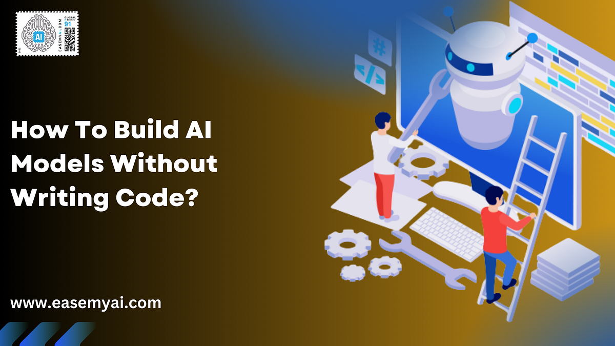 How To Build AI Models Without Writing Code? | by Digital Marketing | Oct, 2023 | Medium
