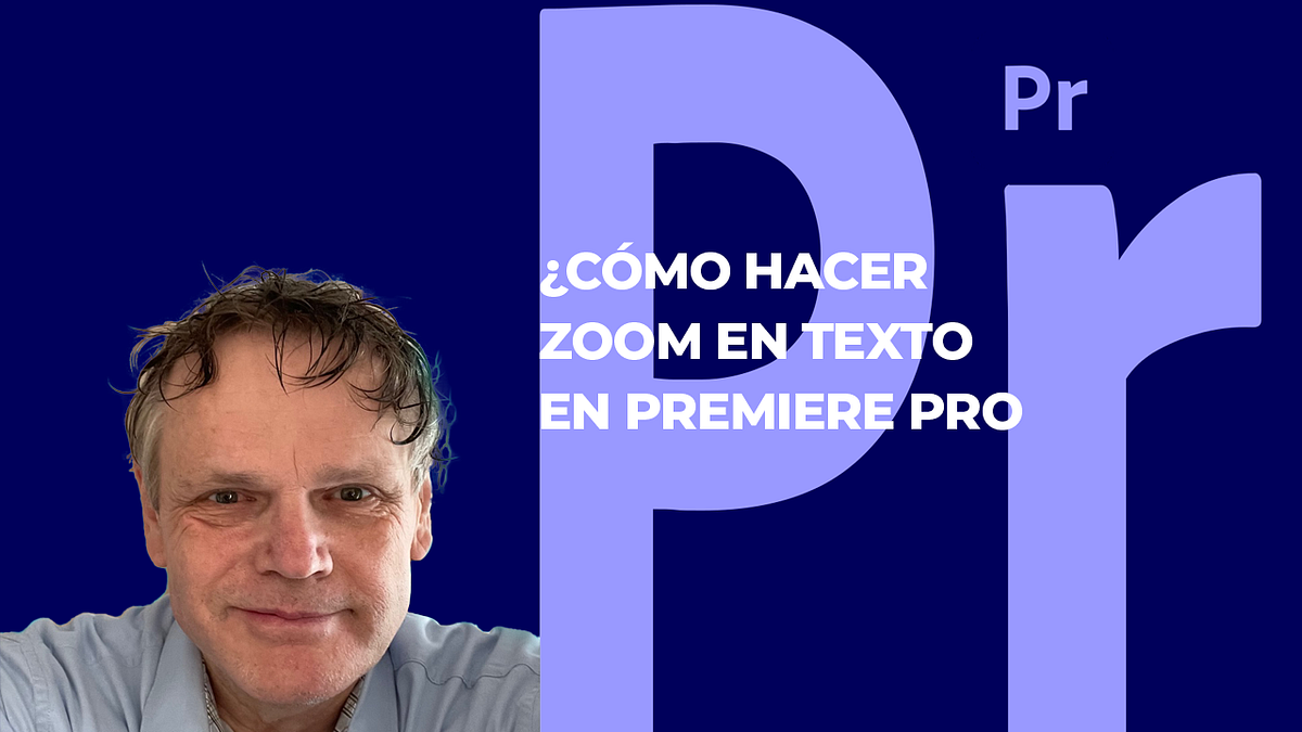 ¿Cómo hacer Zoom en Texto en Premiere Pro? | by Benard Kemp (Coach and ...