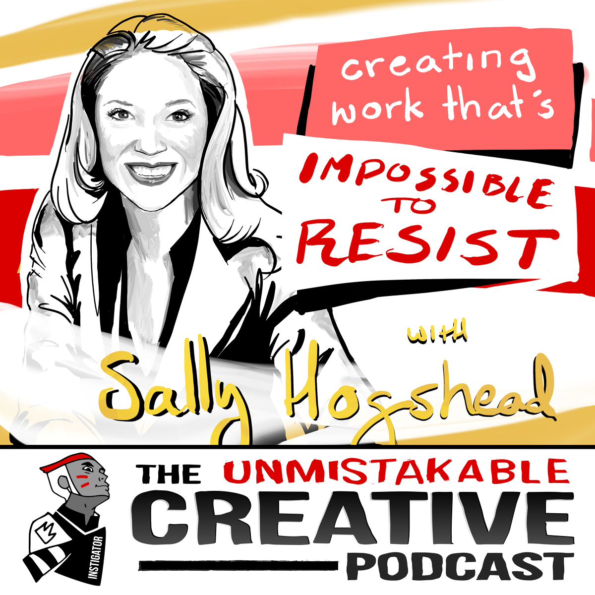 Creating Working That’s Impossible to Resist with Sally Hogshead | by ...