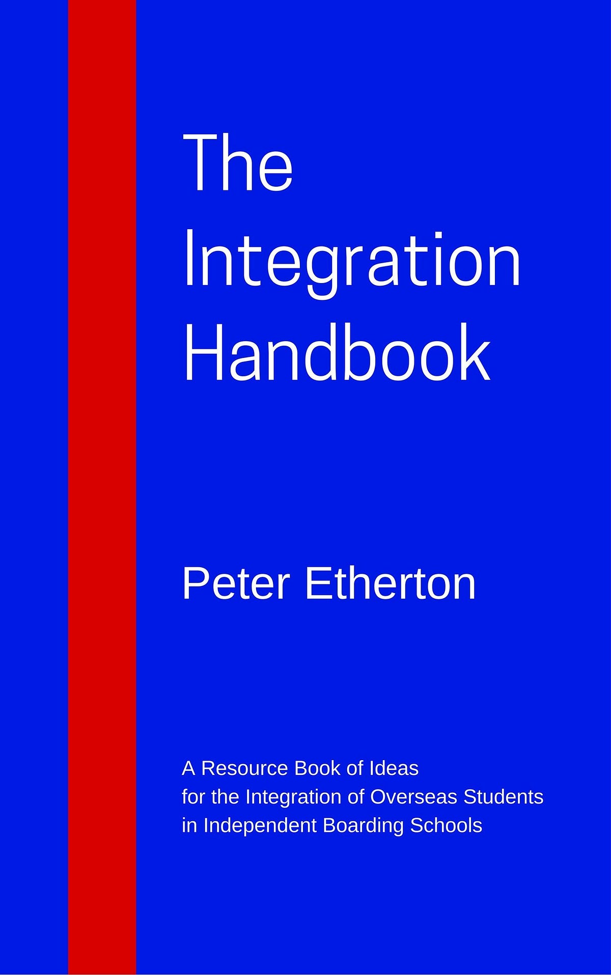 [READ]-The Integration Handbook: A Resource Book of Ideas for the Integration of Overseas ...