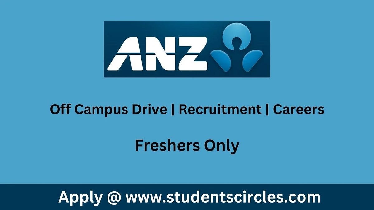 ANZ Off Campus Drive 2023 | Fresher | Direct Link | by V G Selvam | apuzzindia | Medium