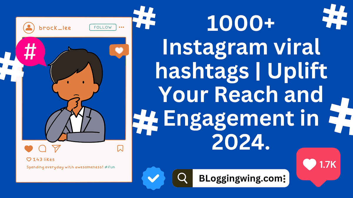 1000+ Instagram viral hashtags |best Instagram tags | Uplift Your Reach ...