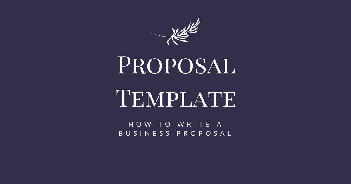 Proposal Template — Step by Step How to Write a Winning Business ...