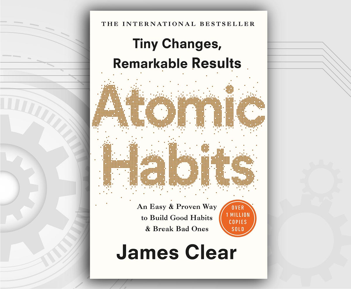 From Zero to Hero: How Atomic Habits Can Transform Your Life | by ...