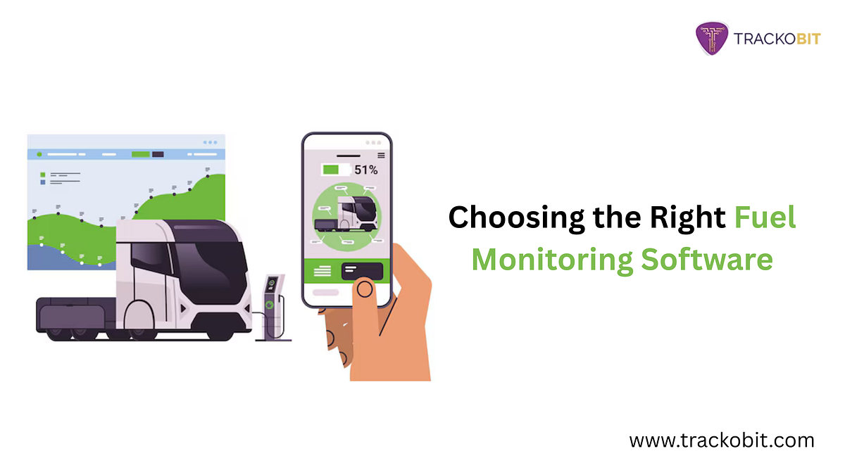 Choosing the Right Fuel Monitoring Software — Features That Make a ...