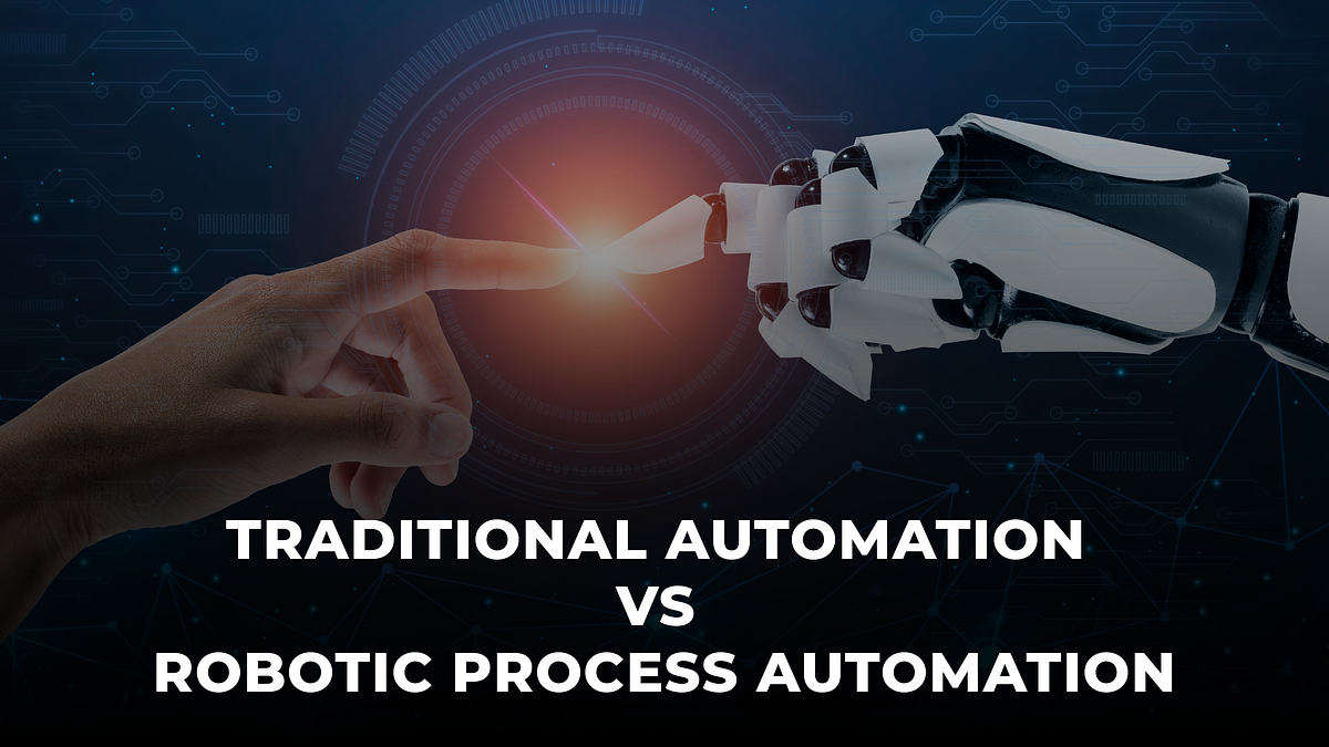 Traditional automation vs Robotic Process automation | by Team Ciente ...
